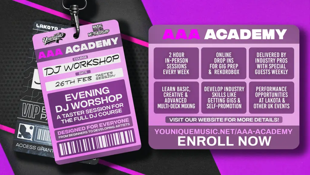 AAA ACADEMY: DJ WORKSHOP TASTER DAY - Lakota
